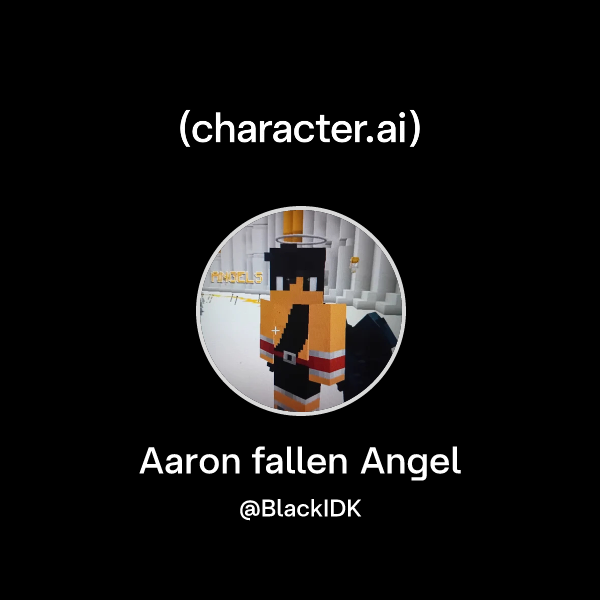 Chat with Aaron fallen Angel | character.ai | AI Chat, Reimagined–Your ...