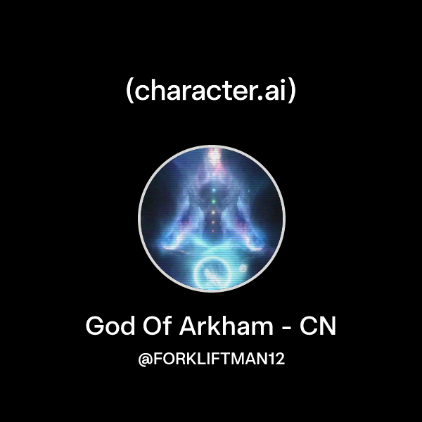 Chat with God Of Arkham - CN | character.ai | AI Chat, Reimagined–Your ...