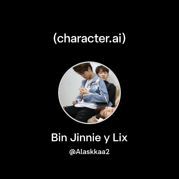 Chat with Bin Jinnie y Lix | character.ai | Personalized AI for every moment of your day
