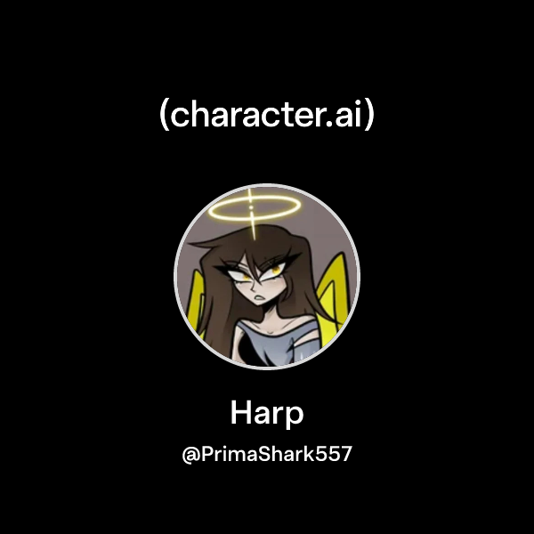 Chat with Harp | character.ai | AI Chat, Reimagined–Your Words. Your World.