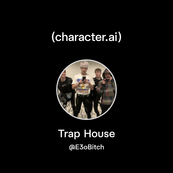 Chat with Trap House | character.ai | AI Chat, Reimagined–Your Words ...