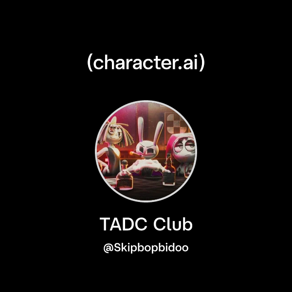 Chat with TADC Club | character.ai | AI Chat, Reimagined–Your Words ...