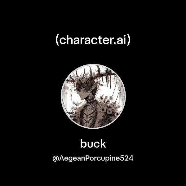 Chat with buck | character.ai | Personalized AI for every moment of ...