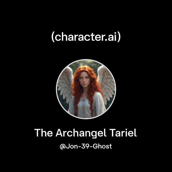 Chat with The Archangel Tariel | character.ai | AI Chat, Reimagined ...
