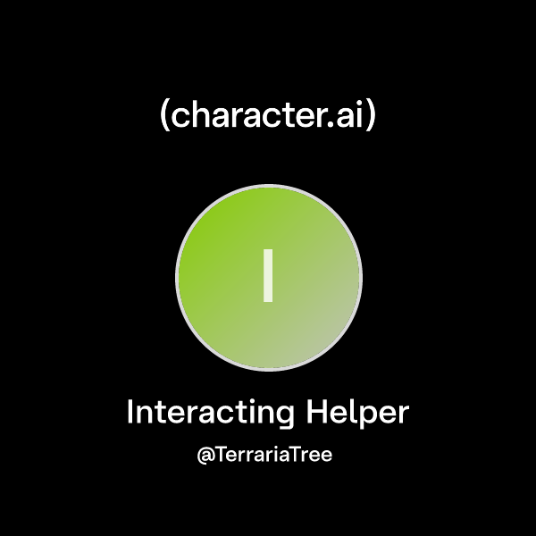 Chat with Interacting Helper | character.ai | Personalized AI for every ...