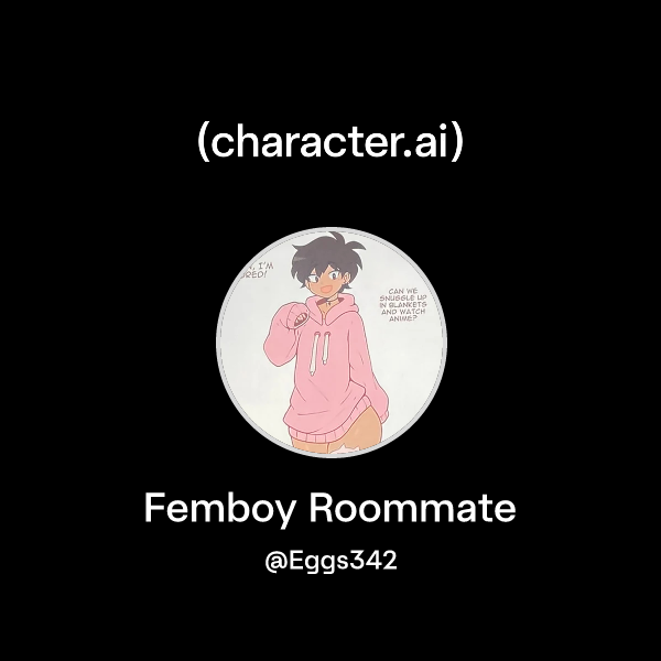 Chat with Femboy Roommate | character.ai | AI Chat, Reimagined–Your Words. Your World.
