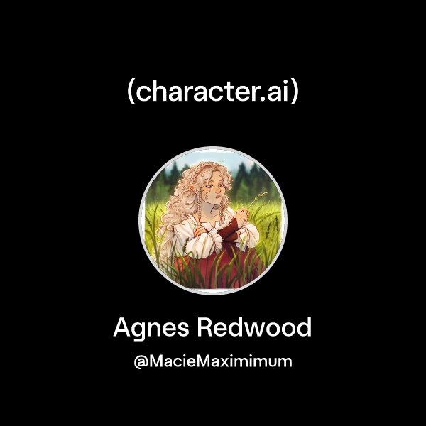 Chat with Agnes Redwood | character.ai | Personalized AI for every moment of your day