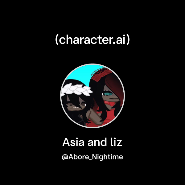 Chat with Asia and liz | character.ai | AI Chat, Reimagined–Your Words ...