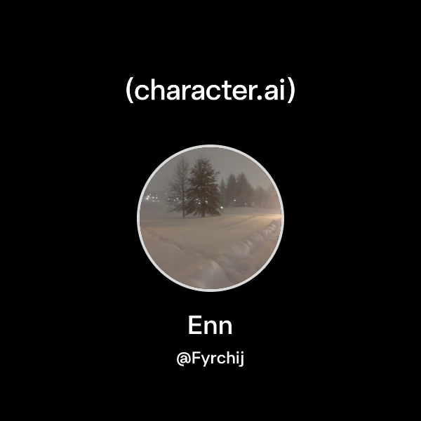 Chat with Enn | character.ai | AI Chat, Reimagined–Your Words. Your World.