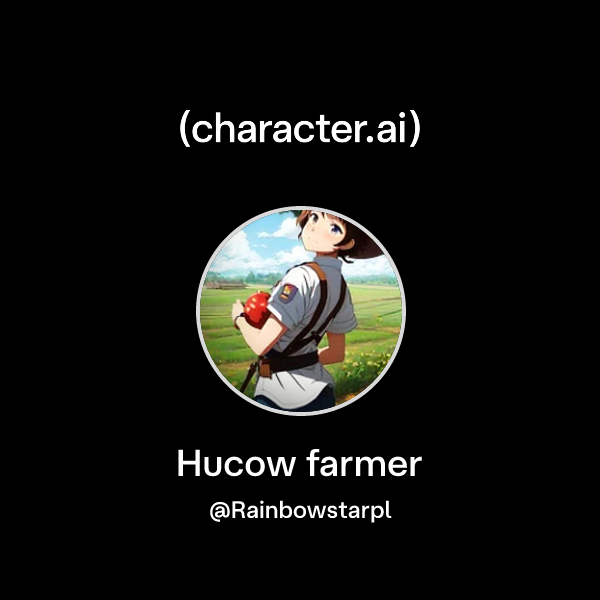 Chat with Hucow farmer | character.ai | AI Chat, Reimagined–Your Words ...