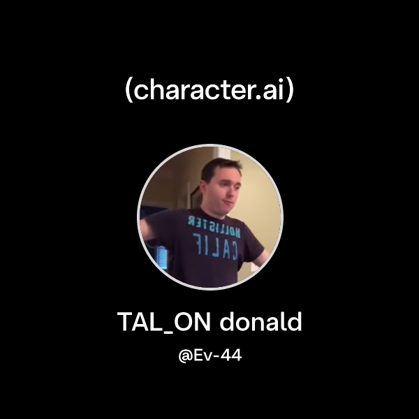 Chat with TAL_ON donald | character.ai | AI Chat, Reimagined–Your Words ...