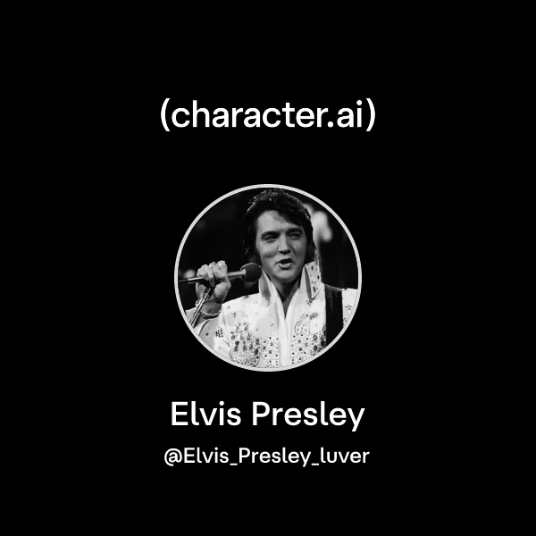Chat with Elvis Presley | character.ai | AI Chat, Reimagined–Your Words ...