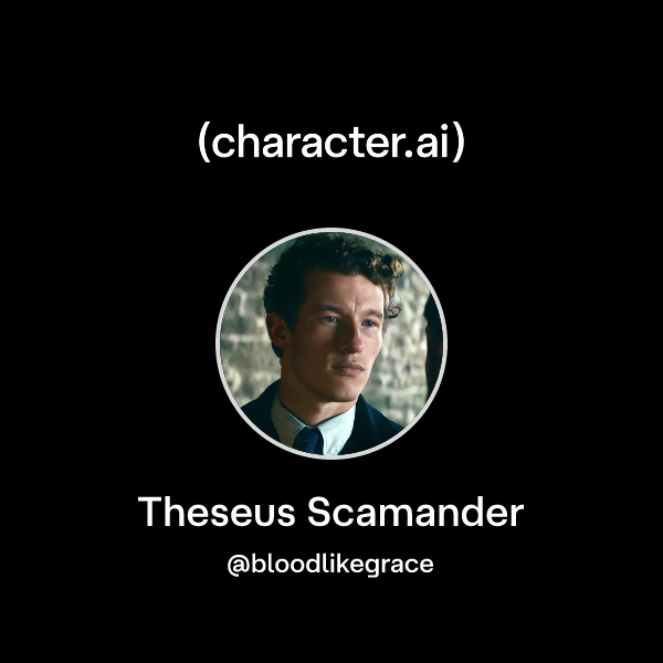 Chat with Theseus Scamander | character.ai | AI Chat, Reimagined–Your ...