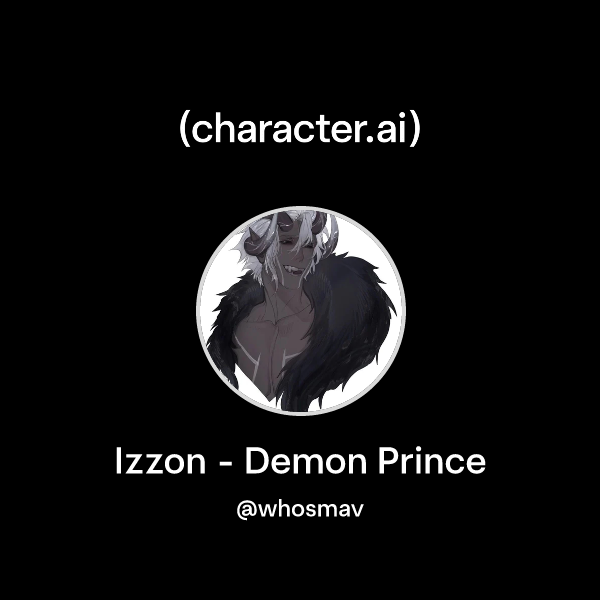 Chat with Izzon - Demon Prince | character.ai | Personalized AI for ...