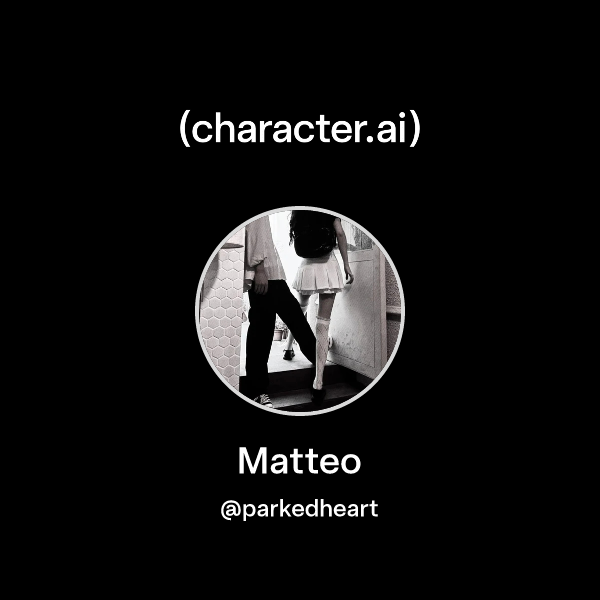 Chat with Matteo | character.ai | Personalized AI for every moment of ...