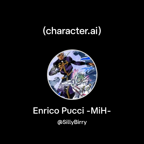 Chat with Enrico Pucci -MiH- | character.ai | AI Chat, Reimagined–Your ...