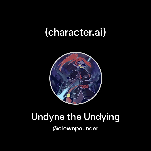 Chat with Undyne the Undying | character.ai | AI Chat, Reimagined–Your ...