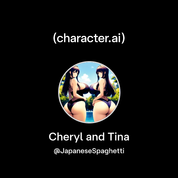 Chat with Cheryl and Tina | character.ai | AI Chat, Reimagined–Your Words. Your World.