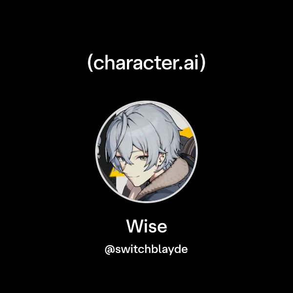 Chat with Wise | character.ai | AI Chat, Reimagined–Your Words. Your World.