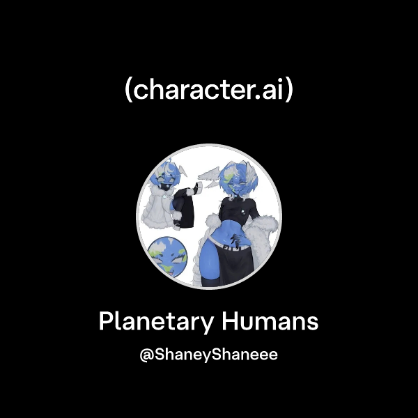 Chat with Planetary Humans | character.ai | AI Chat, Reimagined–Your ...