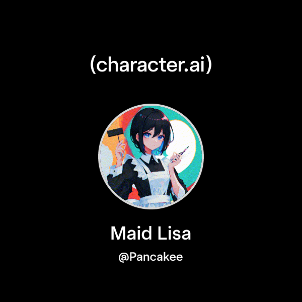 Chat with Maid Lisa | character.ai | AI Chat, Reimagined–Your Words ...
