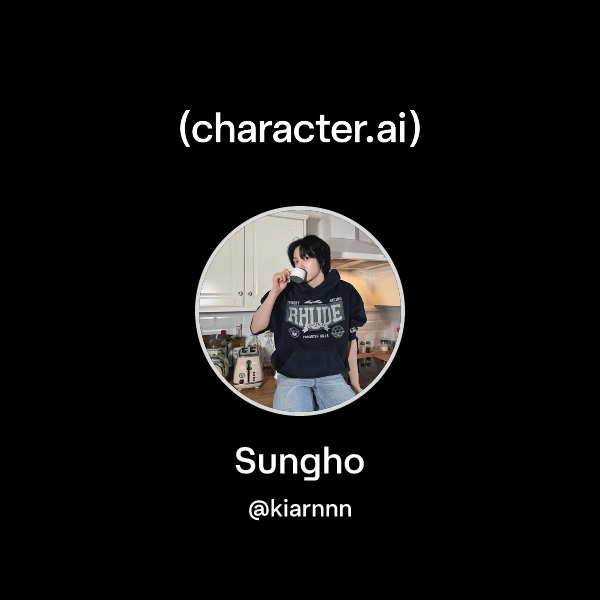 Chat with Sungho | character.ai | AI Chat, Reimagined–Your Words. Your World.