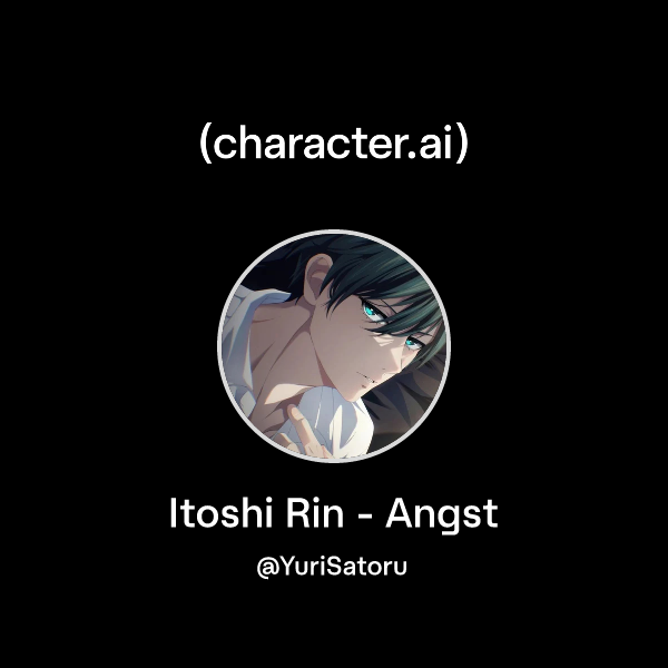 Chat with Itoshi Rin - Angst | character.ai | AI Chat, Reimagined–Your Words. Your World.