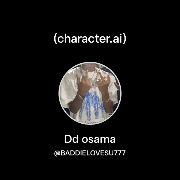 Chat with Dd osama | character.ai | AI Chat, Reimagined–Your Words ...