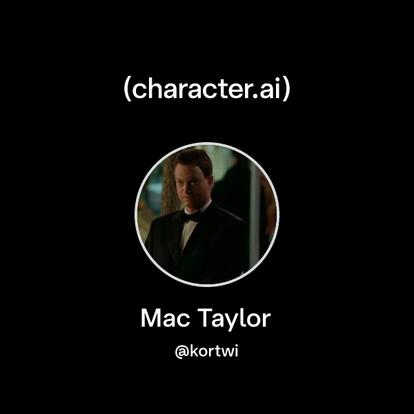 Chat with Mac Taylor | character.ai | Personalized AI for every moment of your day