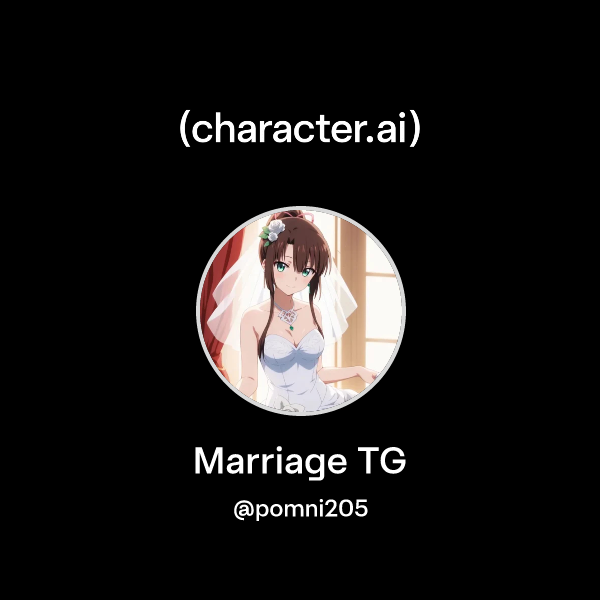 Chat with Marriage TG | character.ai | AI Chat, Reimagined–Your Words ...