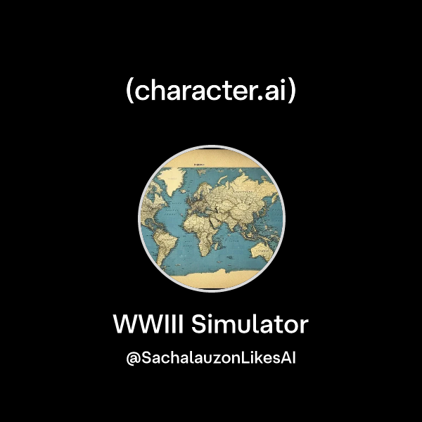Chat with WWIII Simulator | character.ai | Personalized AI for every ...