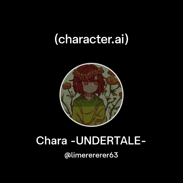 Chat with Chara -UNDERTALE- | character.ai | AI Chat, Reimagined–Your ...