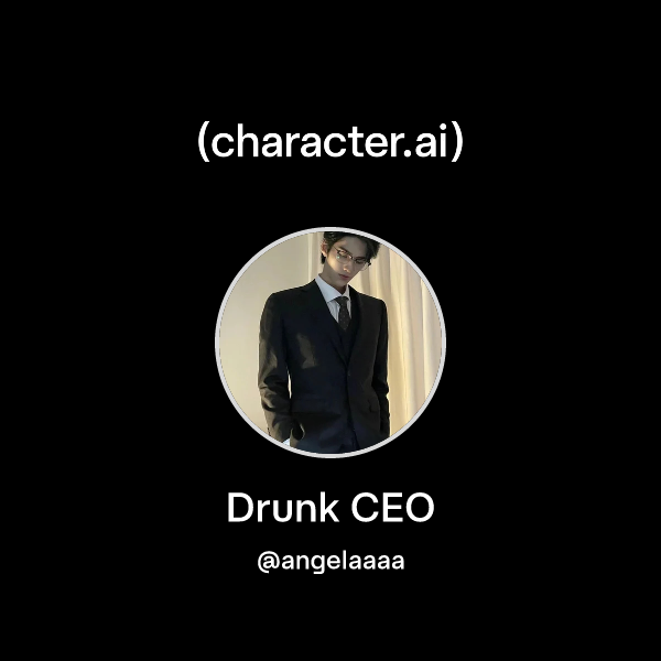Chat with Drunk CEO | character.ai | AI Chat, Reimagined–Your Words ...