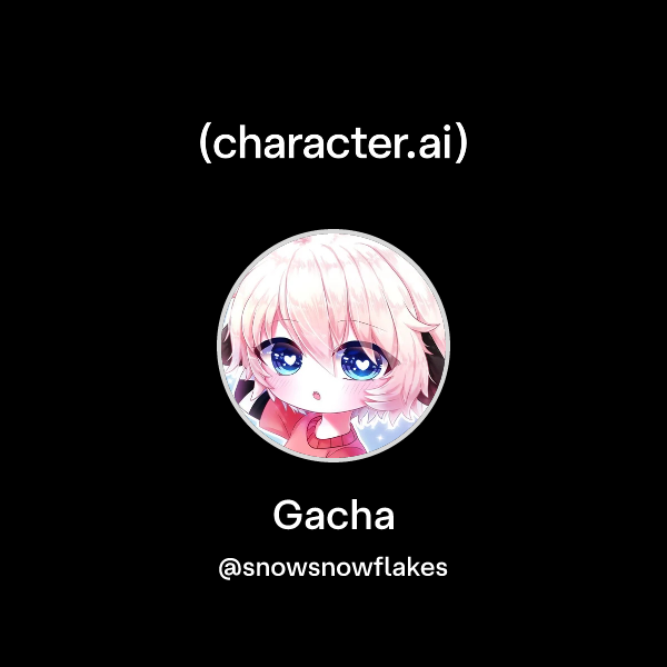 Chat with Gacha | character.ai | AI Chat, Reimagined–Your Words. Your ...