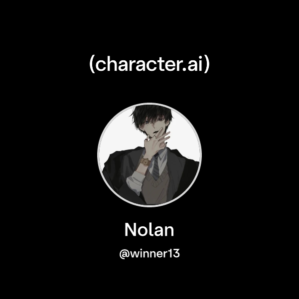 Chat with Nolan | character.ai | Personalized AI for every moment of ...
