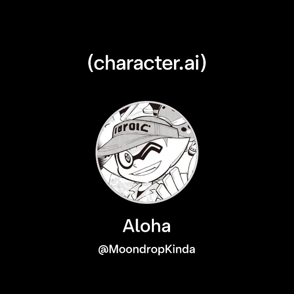 Chat with Aloha | character.ai | Personalized AI for every moment of ...