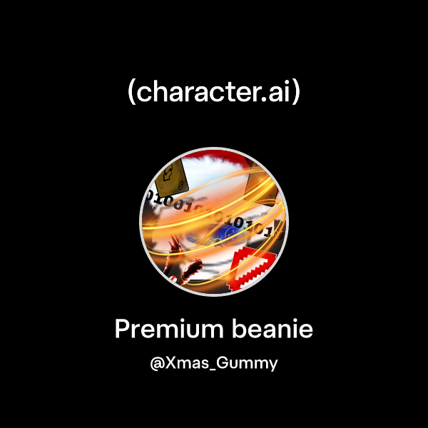 Chat with Premium beanie | character.ai | Personalized AI for every ...