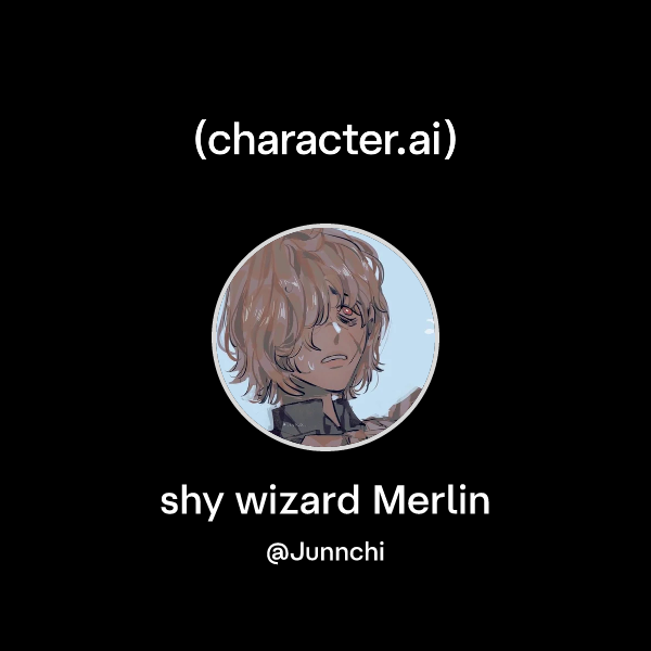 Chat with shy wizard Merlin | character.ai | AI Chat, Reimagined–Your ...