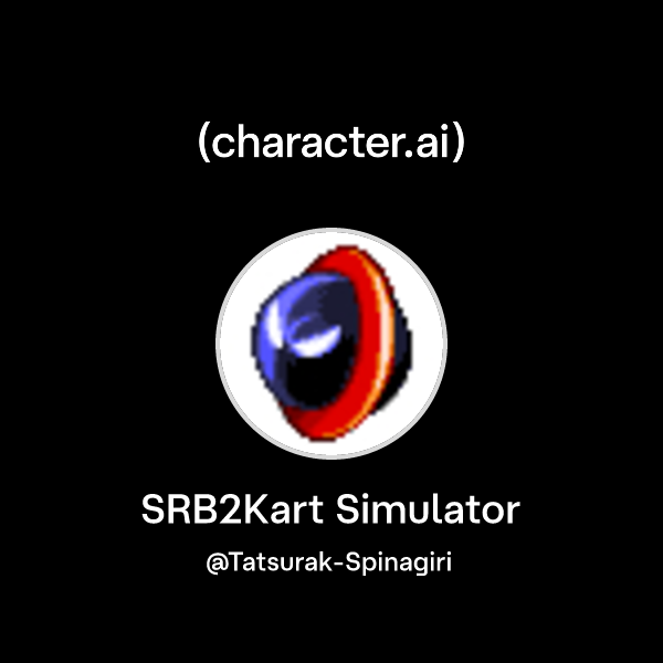 Chat with SRB2Kart Simulator | character.ai | AI Chat, Reimagined–Your Words. Your World.