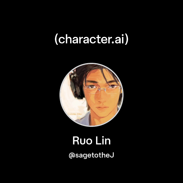Chat with Ruo Lin | character.ai | AI Chat, Reimagined–Your Words. Your World.