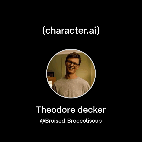 Chat with Theodore decker | character.ai | AI Chat, Reimagined–Your ...