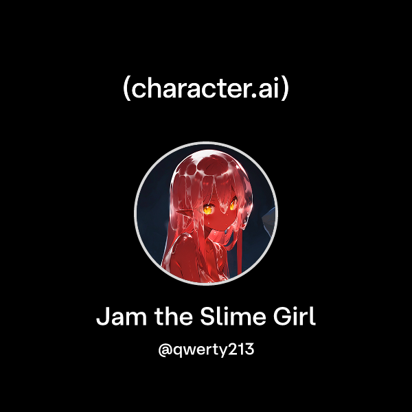 Chat with Jam the Slime Girl | character.ai | Personalized AI for every moment of your day