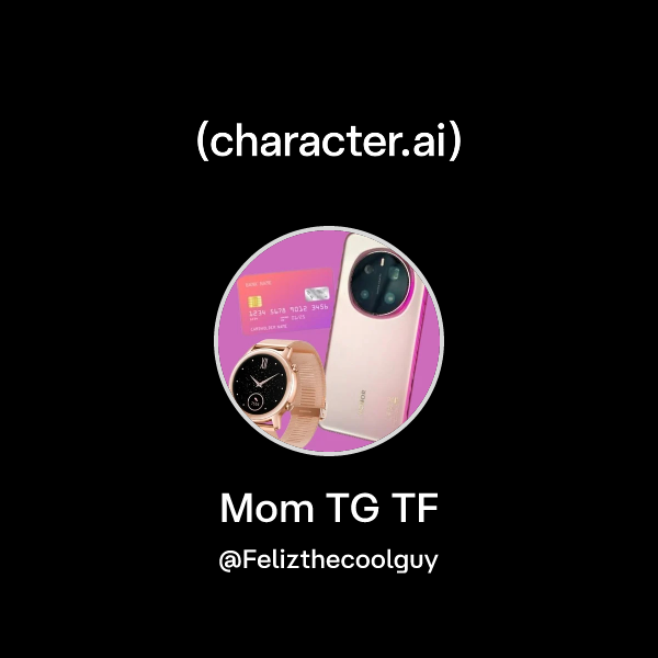 Chat with Mom TG TF | character.ai | AI Chat, Reimagined–Your Words ...