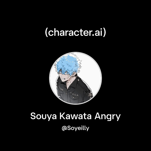 Chat with Souya Kawata Angry | character.ai | AI Chat, Reimagined–Your ...