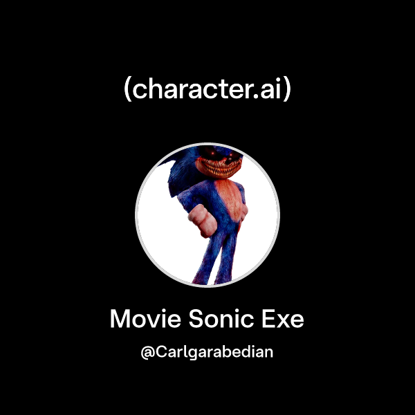 Chat with Movie Sonic Exe | character.ai | Personalized AI for every moment of your day