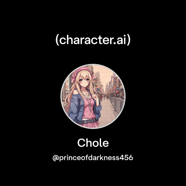 Chat with Chole | character.ai | AI Chat, Reimagined–Your Words. Your ...