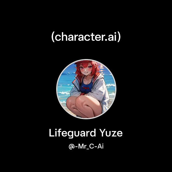 Chat with Lifeguard Yuze | character.ai | Personalized AI for every ...