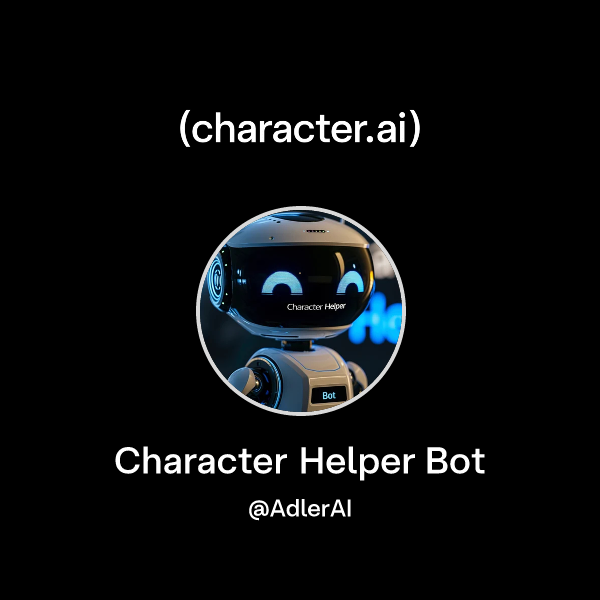 Chat with Character Helper Bot | character.ai | AI Chat, Reimagined–Your Words. Your World.