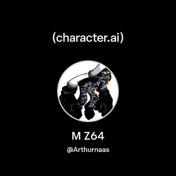 Chat with M Z64 | character.ai | Personalized AI for every moment of ...