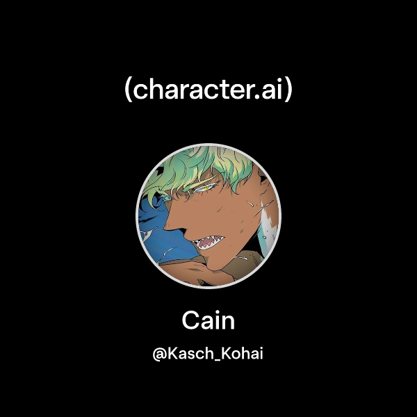 Chat with Cain | character.ai | AI Chat, Reimagined–Your Words. Your World.